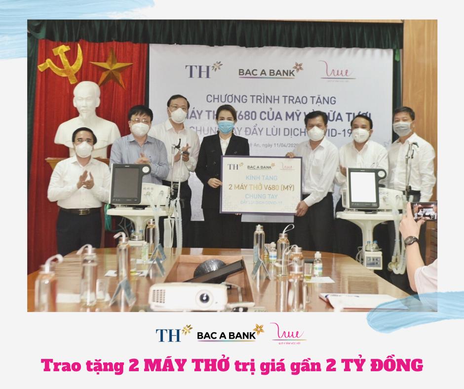 Quỹ Vì Tầm Vóc Việt cùng BAC A BANK và Tập đoàn TH trao tặng 2 máy thở trị giá gần 2 tỷ đồng ...